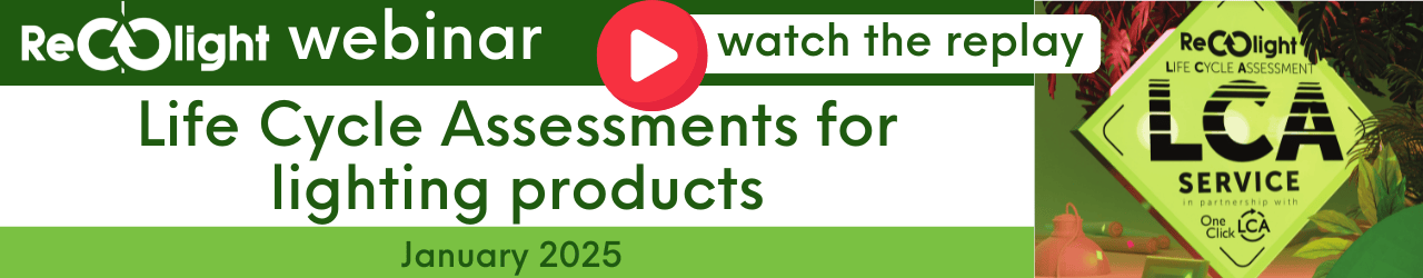 WEBINAR | Life Cycle Assessments for lighting products - Recolight